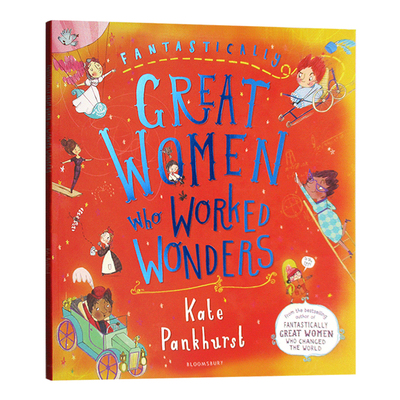 创造奇迹的伟大女性 Fantastically Great Women Who Worked Wonders 英文原版进口儿童科普绘本 名人百科 英文版 全彩插图大开本