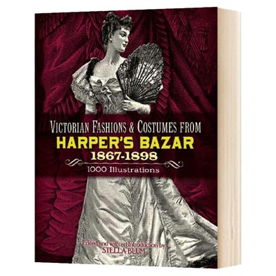 时尚芭莎里的维多利亚时尚服饰 英文原版 Victorian Fashions and Costumes from Harper's Bazar 英文版进口原版英语书籍