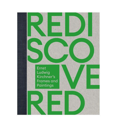 【现货】重现与重聚：凯尔希纳的画作 Rediscovered & Reunited 德国表现主义 原版英文艺术画册画集 正版进口书
