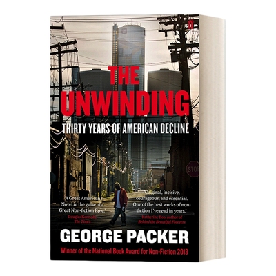 英文原版 下沉年代 美国梦碎三十年 The Unwinding 乔治·帕克 美国国家图书奖 英文版 进口英语原版书籍