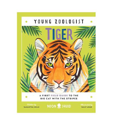 【小动物学家】老虎英文儿童绘本动物生态环保进口原版外版书精装3-6周岁【Young Zoologist】TigerSamantha HelleNeon