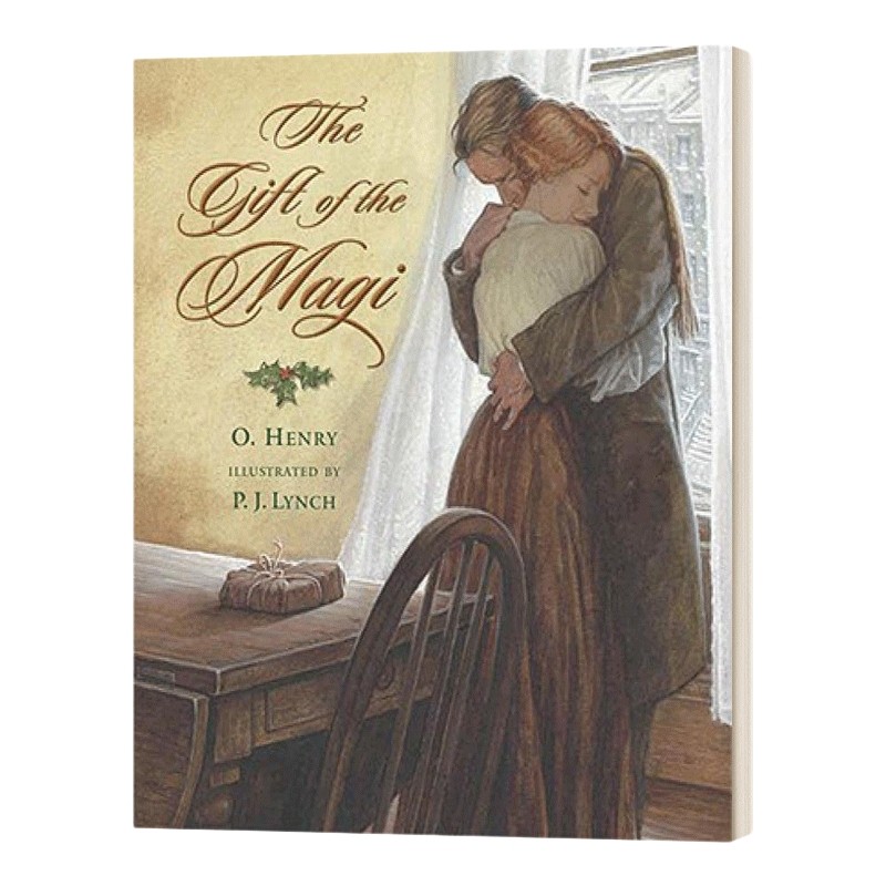英文原版 The Gift of the Magi麦琪的礼物精装儿童经典文学 O. Henry欧亨利短篇小说插画P.J. Lynch英文版进口 ...