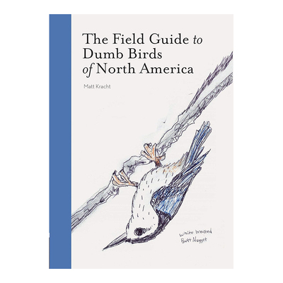 【现货】北美笨鸟野外指南 The Field Guide to Dumb Birds of North America 原版英文生活综合