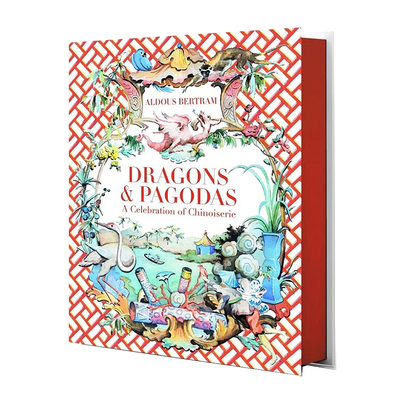 【现货】龙与塔：中国风装饰艺术 Dragons Pagodas: A Celebration of Chinoiserie 室内设计师Aldous Bertram作品集书籍进口原版