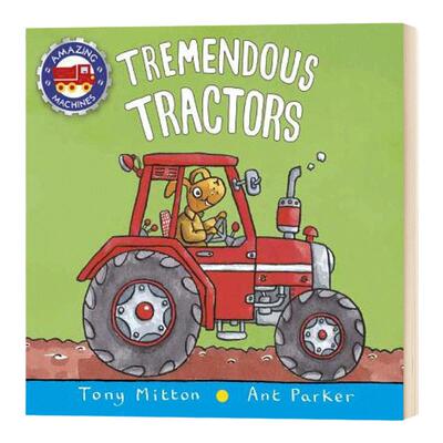 正版 Amazing Machines Tremendous Tractors神奇的机器 巨大的拖拉机 纸板书