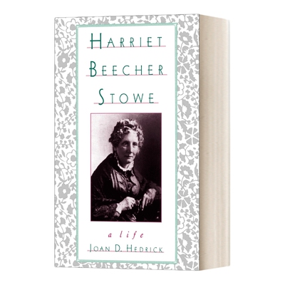 英文原版 Harriet Beecher Stowe  哈丽特比彻斯托：一生 英文版 进口英语原版书籍