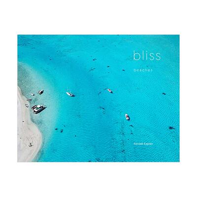 【预售】幸福：海滩英文摄影自然景观进口原版外版书精装Bliss: Beaches Randall Kaplan Cameron