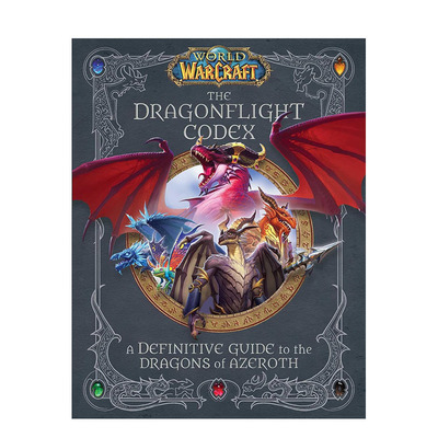【现货】魔兽世界：龙骑士法典 World of Warcraft: The Dragonflight Codex 原版英文插画原画设定集 正版进口图书