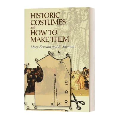 英文原版 Historic Costumes and How to Make Them 历史上的服装及制作方法 英文版 进口英语原版书籍