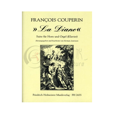库普兰 狄安娜 圆号和管风琴或钢琴 德国霍夫曼斯特 原版乐谱书 Couperin LA DIANE for Horn and Organ or Piano FH2655