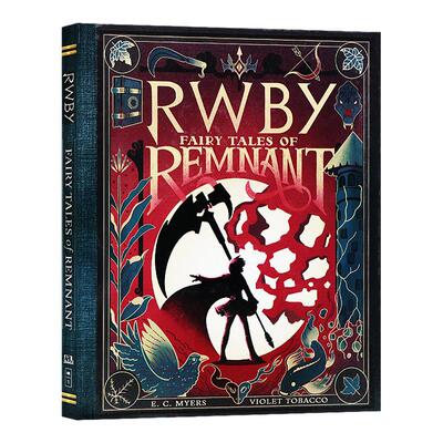 四色战记 红白黑黄外传小说 英文原版 RWBY: Fairy Tales of Remnant 十二个童话故事 精装进口英语原版书籍