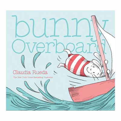 【现货】【邦尼兔】Bunny Overboard 远航 英文原版儿童绘本 3-6岁