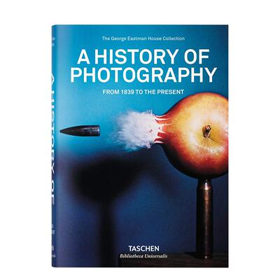 【现货】摄影历史英文摄影综合作品进口原版外版书精装14岁以上【Bibliotheca Universalis】A History of Photography TASCHEN T