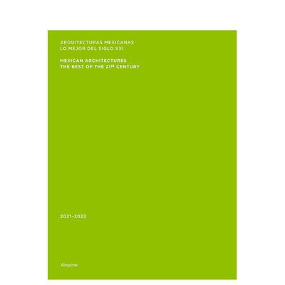 【预售】墨西哥建筑：2021–2022英文建筑设计风格与材料构造进口原版书Mexican Architectures: 2021–2022简装Miquel Adria著Ar