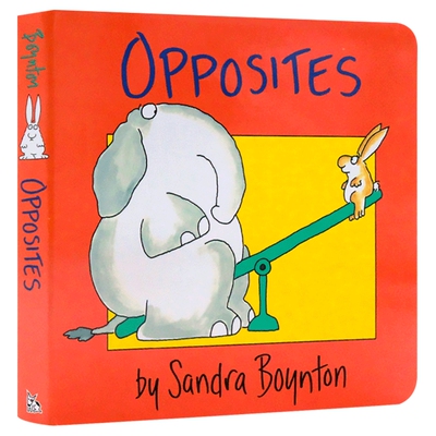 反义词 英文原版绘本 Opposites 纸板书 幼儿英语学习图画书 Sandra Boynton 亲子读物 英文版进口原版书籍儿童全英语书
