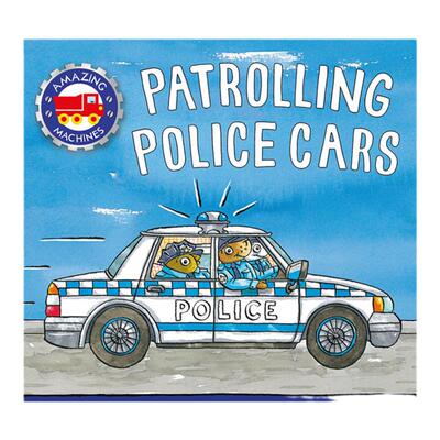 神奇机器巡逻警车 英文原版 Amazing Machines Patrolling Police Cars 精装 儿童图画书 单词词汇学习 Tony Mitton 进口英语书籍