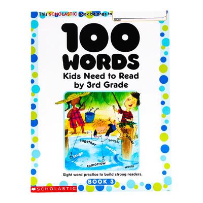 三年级一百个词汇 英文原版 100 Words Kids Need to Read by 3rd Grade 学乐Scholastic English sight word小学生英语词汇练习册