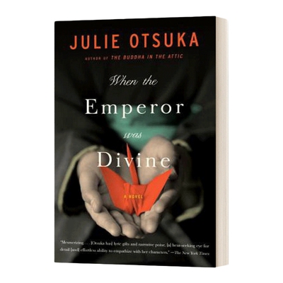 英文原版 When The Emperor Was Divine 天皇蒙尘 日裔美国作者Julie Otsuka 英文版 进口英语原版书籍 英语小说