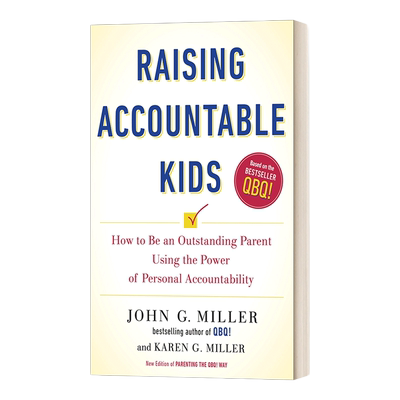 英文原版 Raising Accountable Kids 培养负责任的孩子 如何使用个人责任的力量成为一个杰出的父母 英文版 进口英语原版书籍