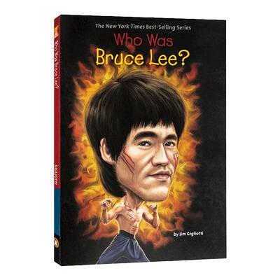 谁是李小龙 英文原版 Who Was Bruce Lee? 儿童人物传记科普文学 进口英语原版书籍WhoWas/WhatWas/WhereIs/whois/WhatIs系列