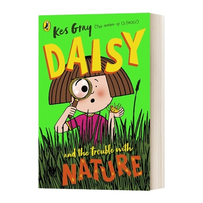 英文原版 Daisy and the Trouble with Nature 黛西和大自然的麻烦 鬼马精灵黛西系列 英文版 进口英语原版书籍儿童外文书