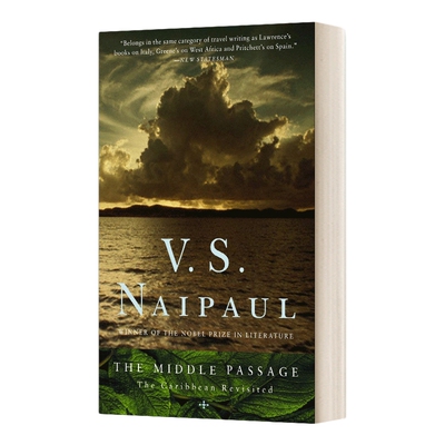 中间一段 英文原版 The Middle Passage 重游加勒比海 Naipaul奈保尔 诺贝尔文学奖得主作品 英文版 进口英语原版书籍
