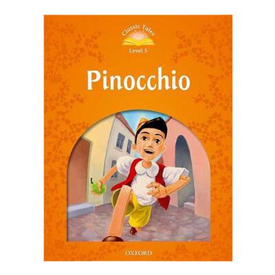 英文 Classic Tales, Second Edition 5: Pinocchio匹诺曹 纯全英文版正版原著进口原版英语书籍