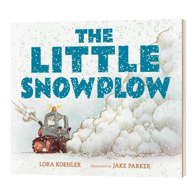 英文原版 The Little Snowplow 杰克一定有办法 小小铲雪车 儿童绘本 纸板书 杰克·帕克插画 Lora Koehler