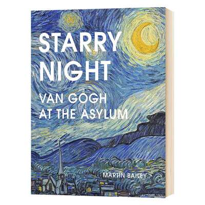 星夜 梵高在疗养院 英文原版 精装人物传记 Starry Night Van Gogh at the Asylum 英文版 马丁贝利 进口原版英语书籍