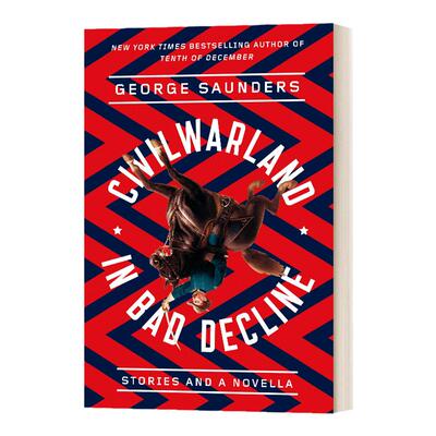 CivilWarLand in Bad Decline 糟糕衰退中的内战土地 Saunders George 英文原版