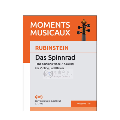 鲁宾斯坦 转轮MM-18 小提琴和钢琴 单曲8页 布达佩斯原版乐谱书 Rubinstein Anton The Spinning Wheel Violin and Piano Z 13710
