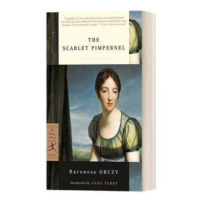 The Scarlet Pimpernel (Modern Library Classics) 红花侠 百老汇音乐剧原著小说 兰登书屋现代图书馆经典系列