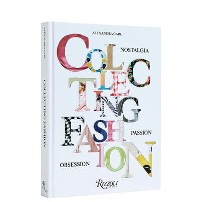 【预售】时尚收藏：怀旧激情着迷英文时尚综合进口原版书Collecting Fashion : Nostalgia， Passion， Obsession精装Alexandra