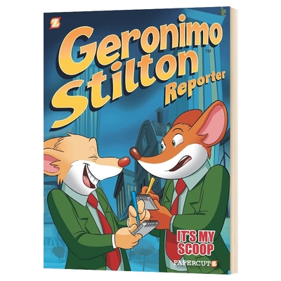 老鼠记者 全彩漫画小说2 Geronimo Stilton Reporter 2 It's MY Scoop 英文原版 精装 英文版进口原版英语书籍