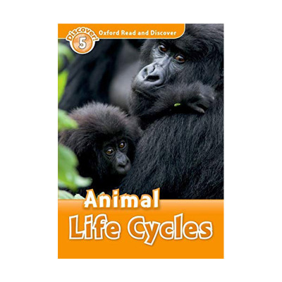 Oxford Read and Discover 5: Animal Life Cycles 牛津阅读和发现5：动物生命周期 纯全英文版正版原著进口原版英语书籍