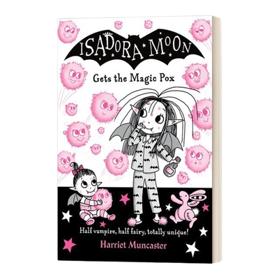 英文原版 Isadora Moon Gets The Magic Pox 伊莎多拉月亮获得魔术痘 章节小说 英文版 进口英语原版书籍