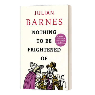 英文原版 Nothing To Be Frightened Of 没什么好怕的 朱利安 巴恩斯回忆录 英文版 进口英语原版书籍