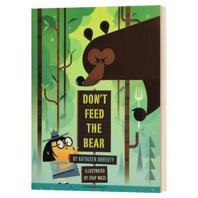 别喂熊了 Don't Feed the Bear 英文原版 Kathleen Doherty 全彩绘本 儿童英语启蒙图画故事书 英文版进口原版书籍