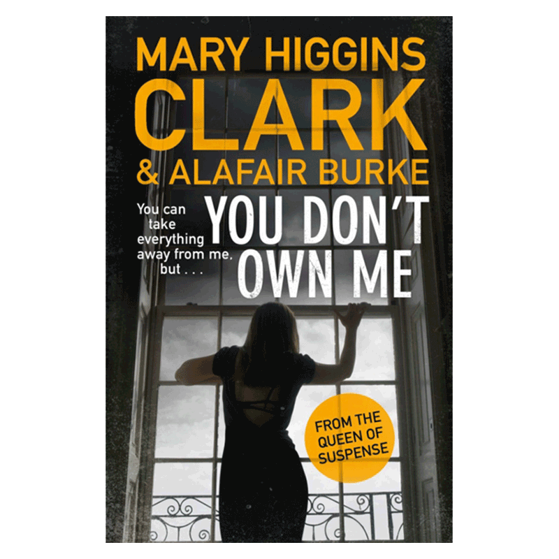 you don't own me 你不拥有我 英文原版 恐怖小说 mary higgins clark/alafair burke纯全英文版正版原著进口原版英语书籍