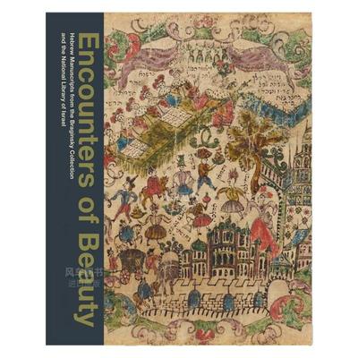 【预售】邂逅美：希伯来手稿英文博物馆展览私人收藏画册进口原版书Encounters of Beauty精装Emile Schrijver Scala Arts & Heri