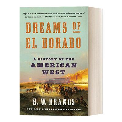 英文原版 Dreams of El Dorado 黄金国之梦 美国西部历史 英文版 进口英语原版书籍