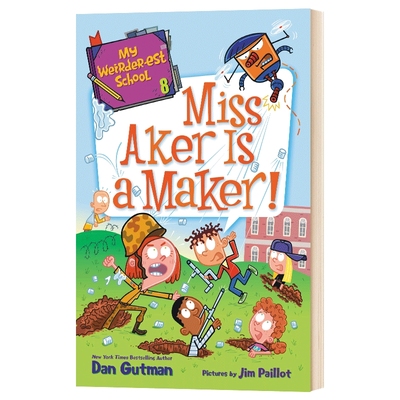 英文原版 My Weirder-est School #8: Miss Aker Is a Maker! 疯狂学校第5季8 英文版儿童全英语书