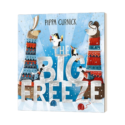 英文原版 The Big Freeze Pippa Curnick 冰天雪地 英文版 进口英语原版书籍儿童外文书