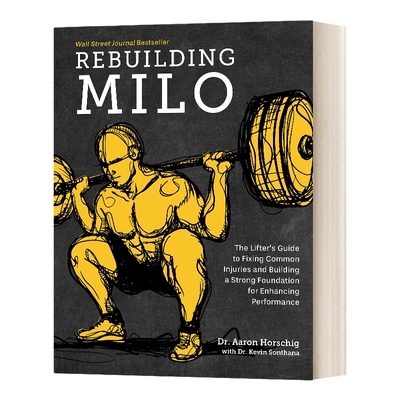英文原版 Rebuilding Milo 肌骨重建 健身运动损伤修复与体能强化指南 Aaron Horschig 精装 英文版 进口英语原版书籍
