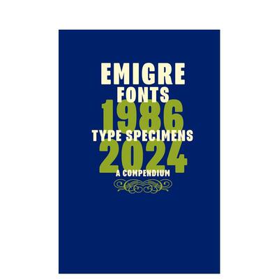 【预售】Emigre Fonts字体：1986-2024字体样本 Emigre Fonts: Type Specimens 1986–2024 原版英文字体图案标志设计