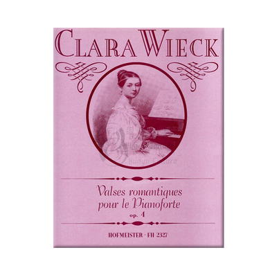 克拉拉 浪漫圆舞曲OP 4 钢琴独奏 霍夫曼斯特原版进口乐谱书  Wieck Clara Valses romantiques for Piano FH 2327