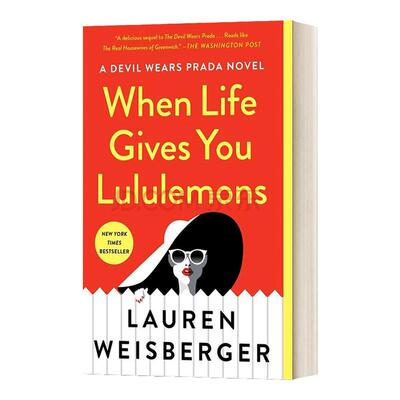 When Life Gives You Lululemons 当生活给你露露柠檬 Lauren Weisberger