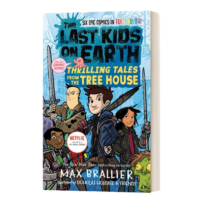 英文原版 The Last Kids on Earth Thrilling Tales from the Tree House 地球上最后的孩子 树屋的惊险故事 英文版 进口英语书籍