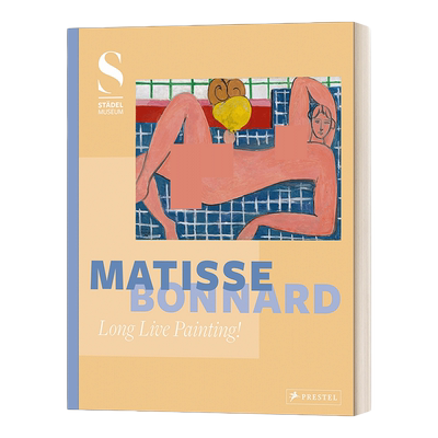 英文原版 Matisse - Bonnard Long Live Painting 马蒂斯-博纳尔 绘画万岁长存 精装 英文版 进口英语原版书籍