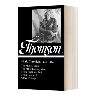 英文原版 Virgil Thomson Music Chronicles 1940-1954 维吉尔·汤姆森 音乐编年史1940-1954 精装 英文版 进口英语原版书籍